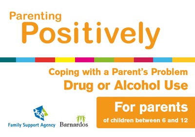 Parenting positively - coping with a parent’s problem drug or alcohol ...